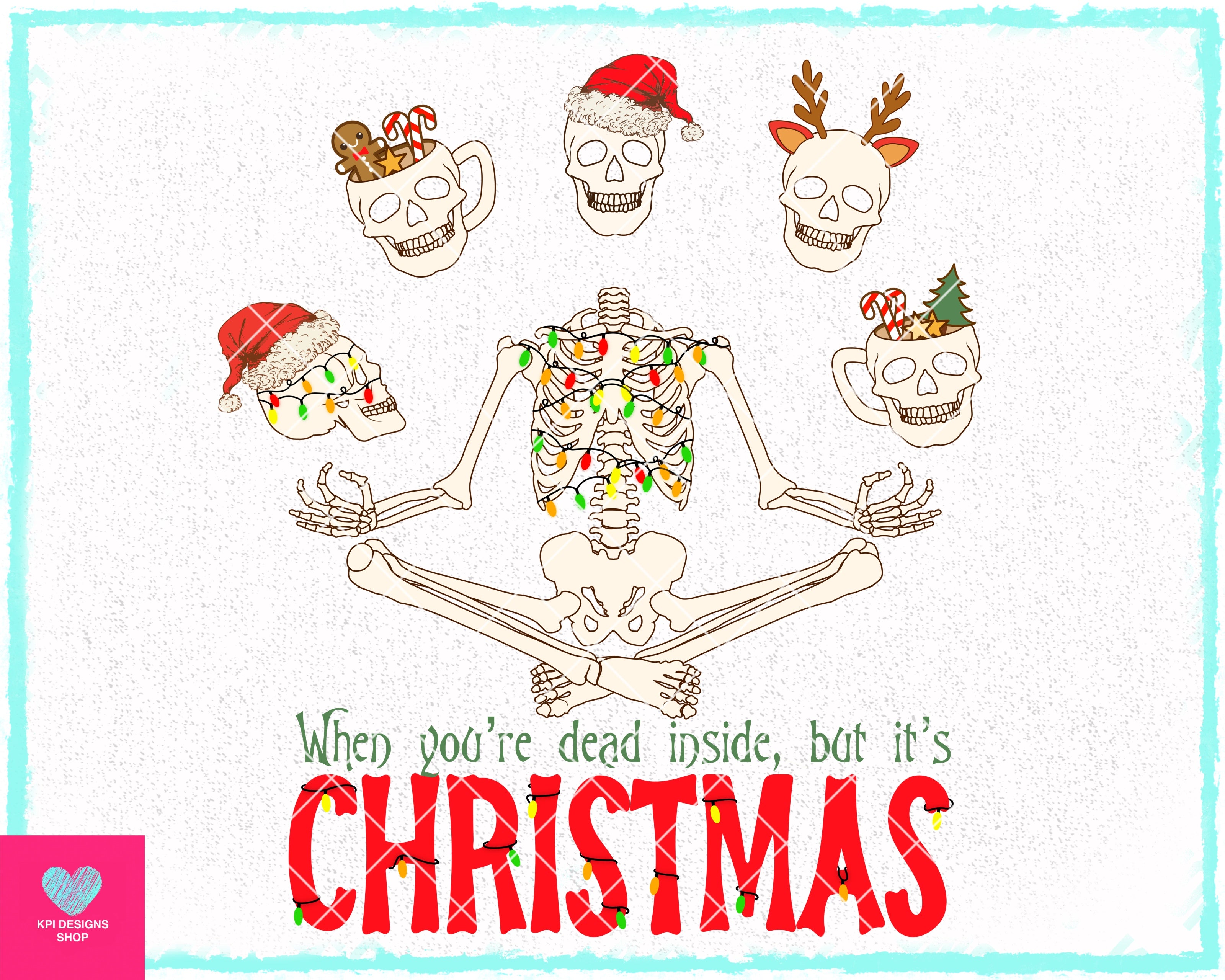 Dead Inside, but it's Christmas - Oct2023 - PNG - Digital Design – KPI ...
