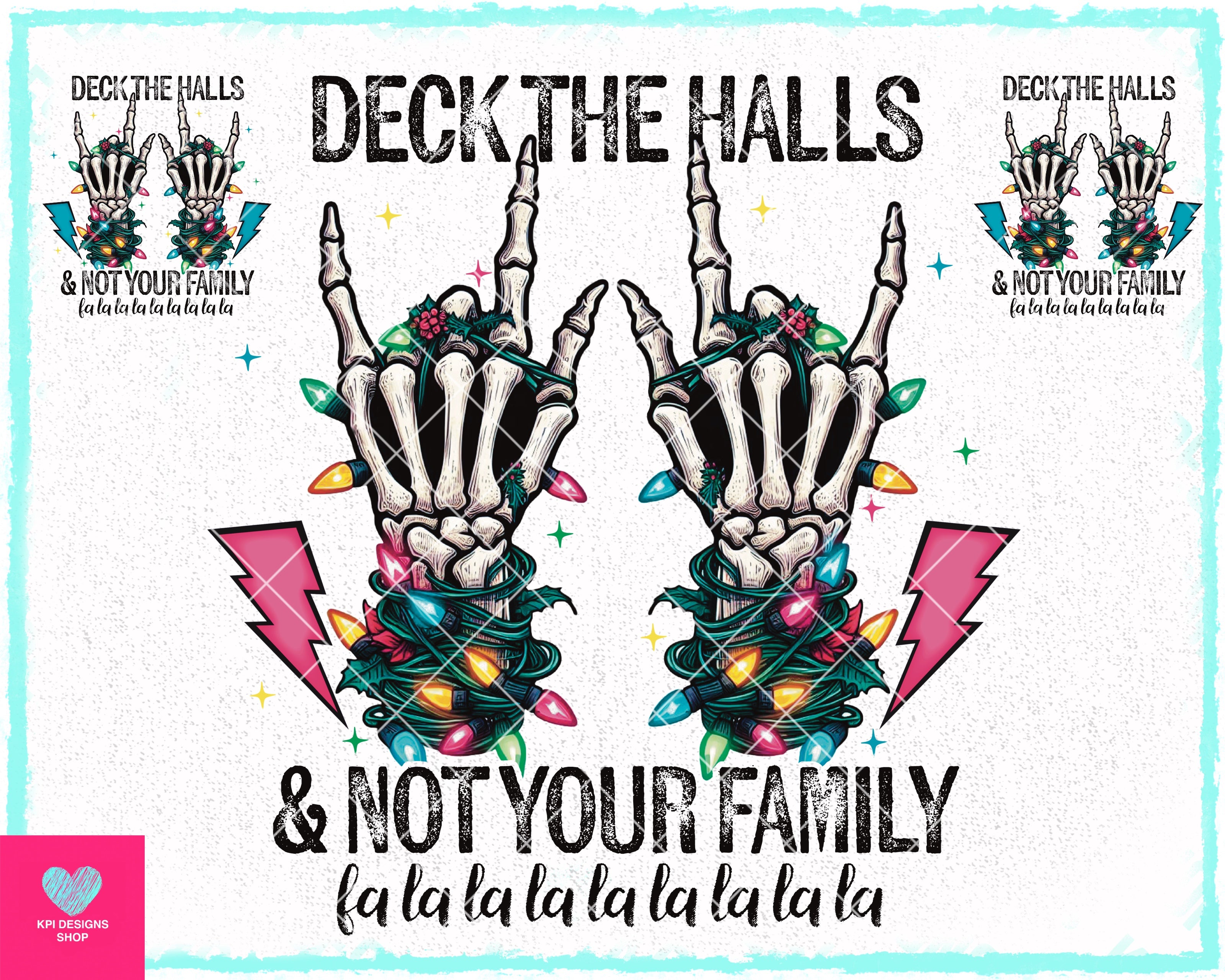 Deck the Halls & Not Your Family - Nov2023 - PNG - Digital Designs ...