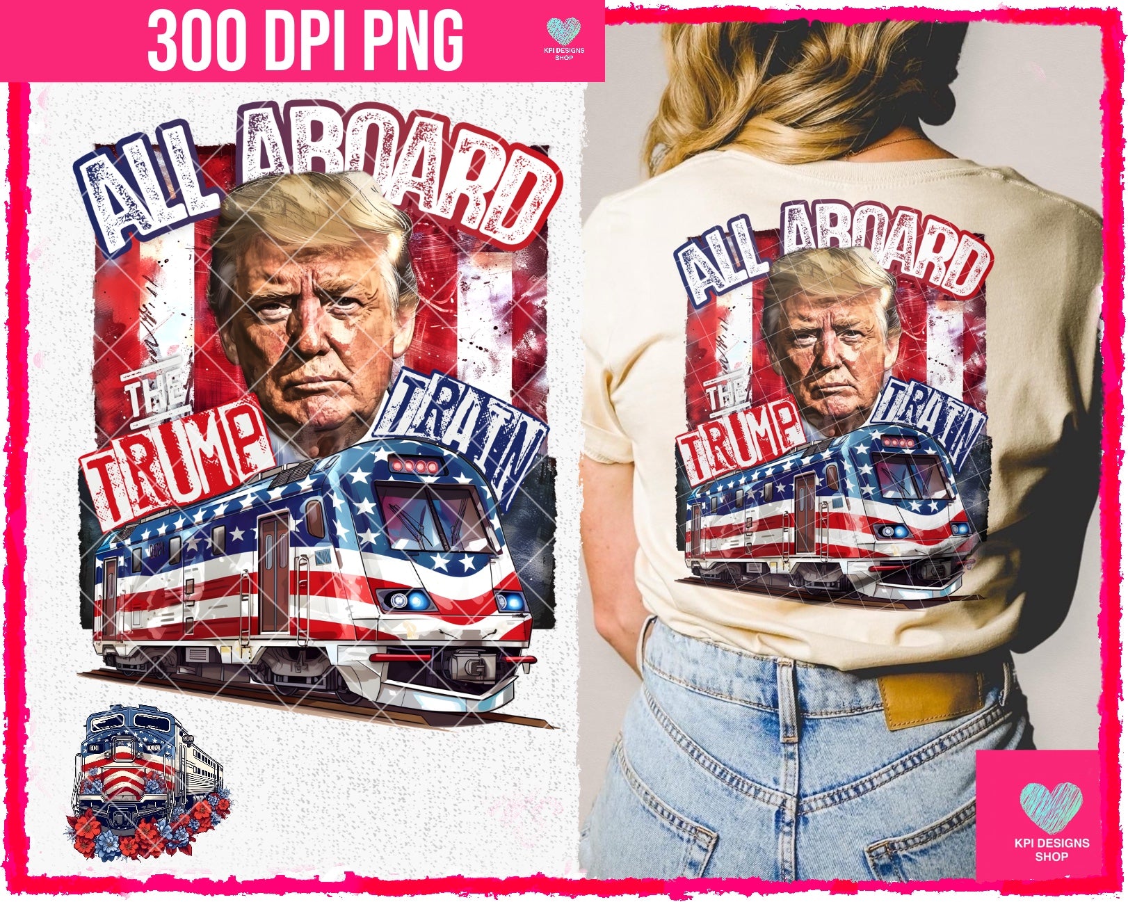 Trump Train - May2024 - PNG - Digital Design – KPI Designs Shop