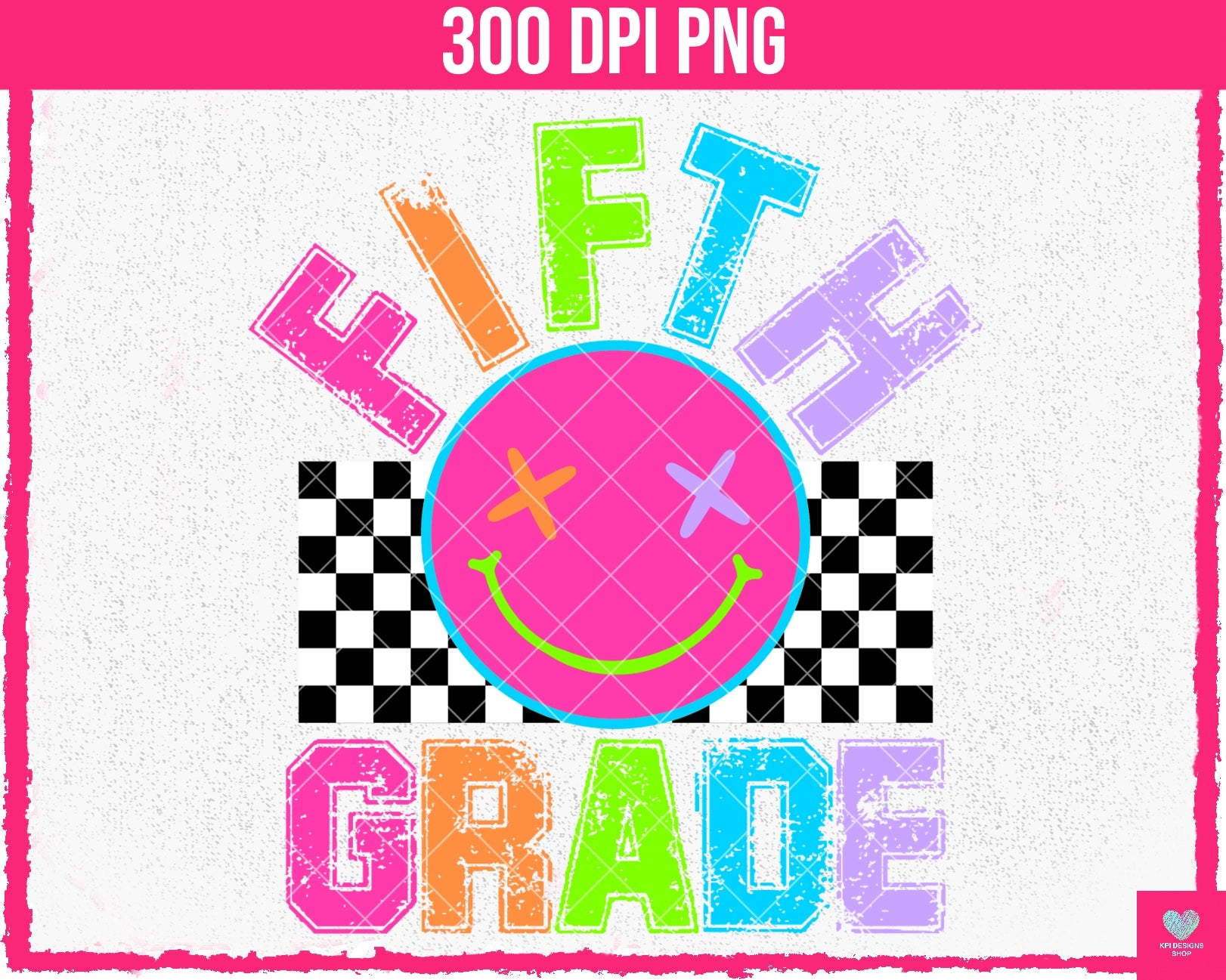 Fifth Grade Neon Smiley - July2024 - PNG - Digital Design – KPI Designs ...