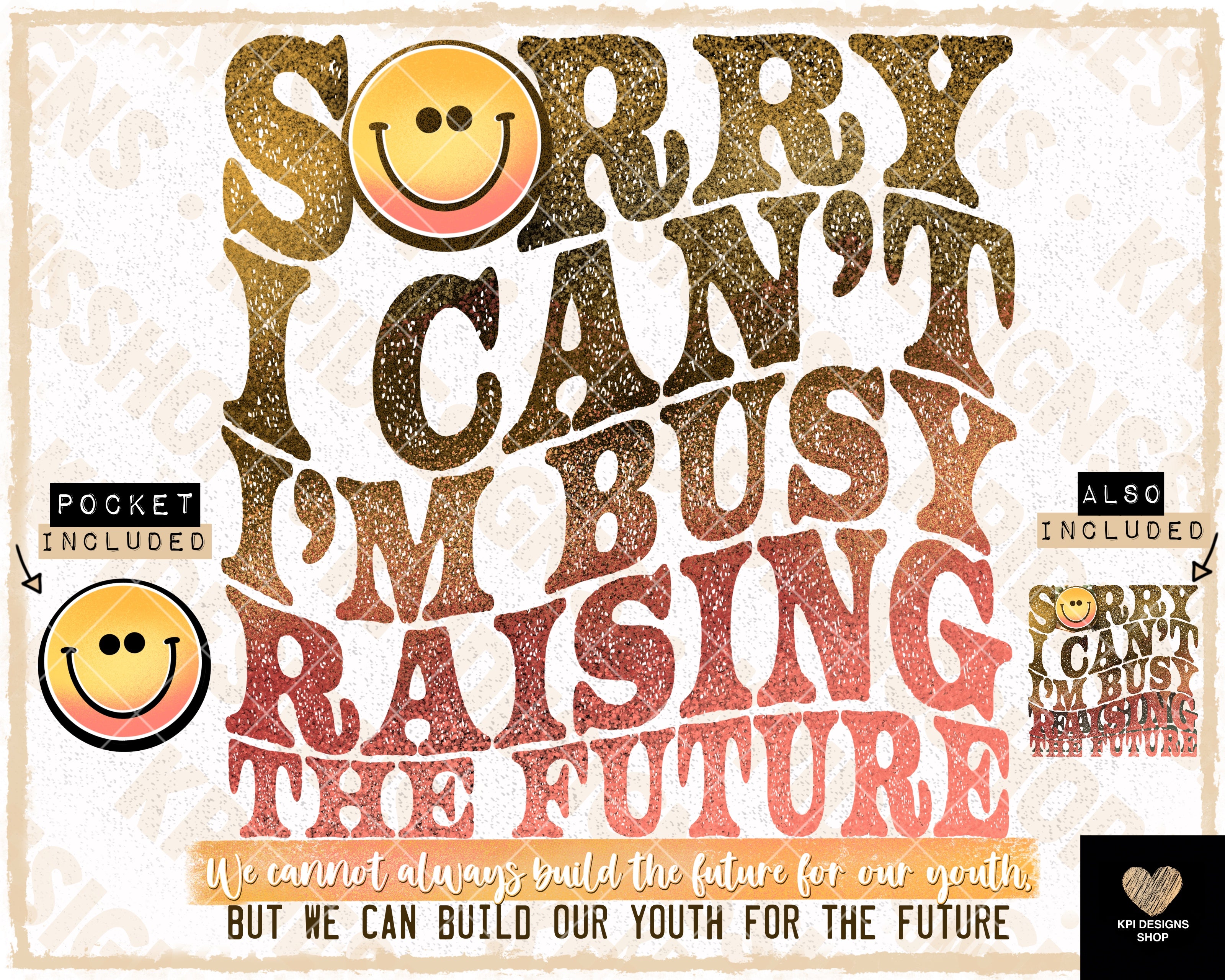 I'm Busy Raising the Future + Matching Pocket - July2023 - Digital Des ...