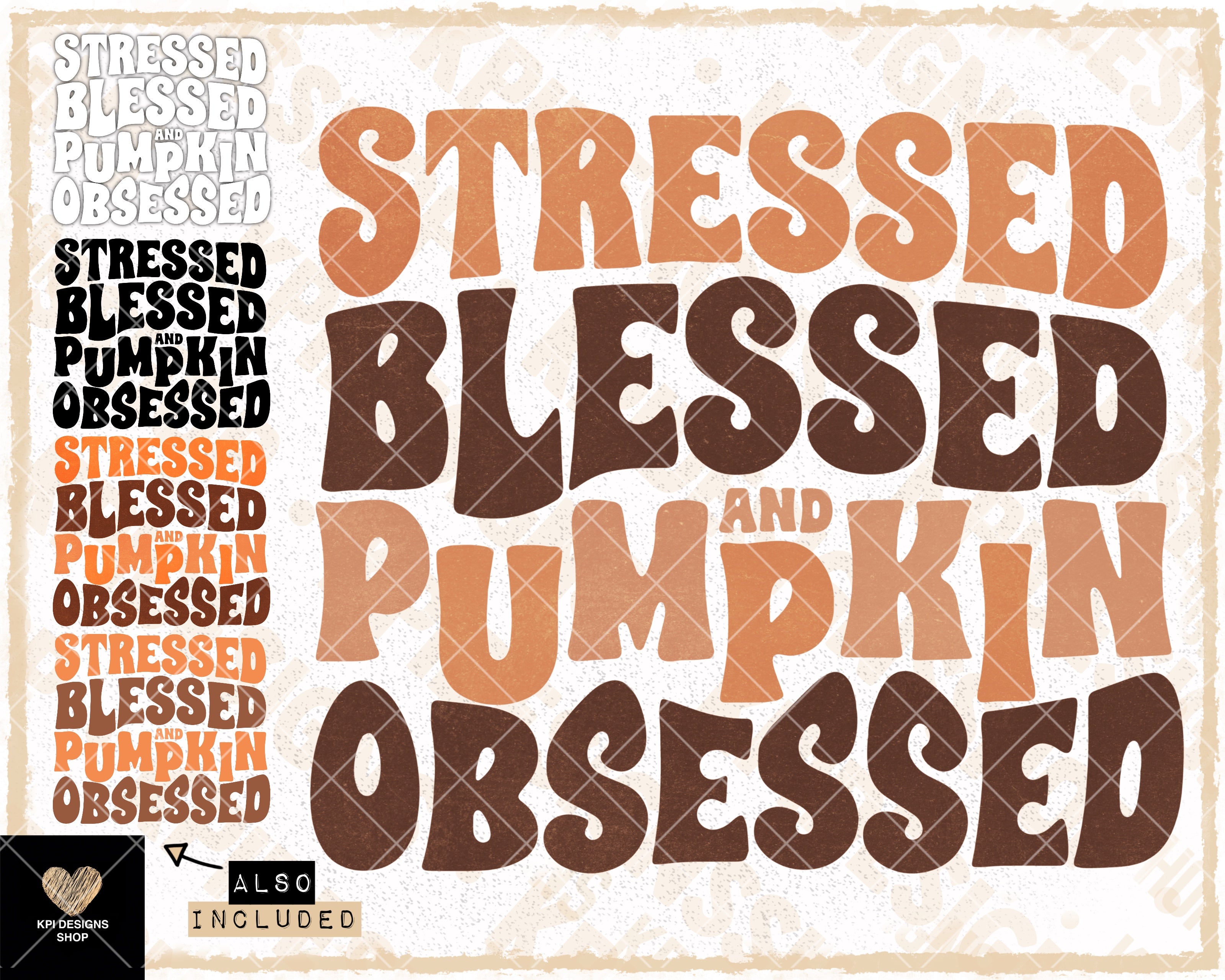 Stressed, Blessed, & Pumpkin Obsessed (5-pack) - Aug2023 - PNG - Digit ...
