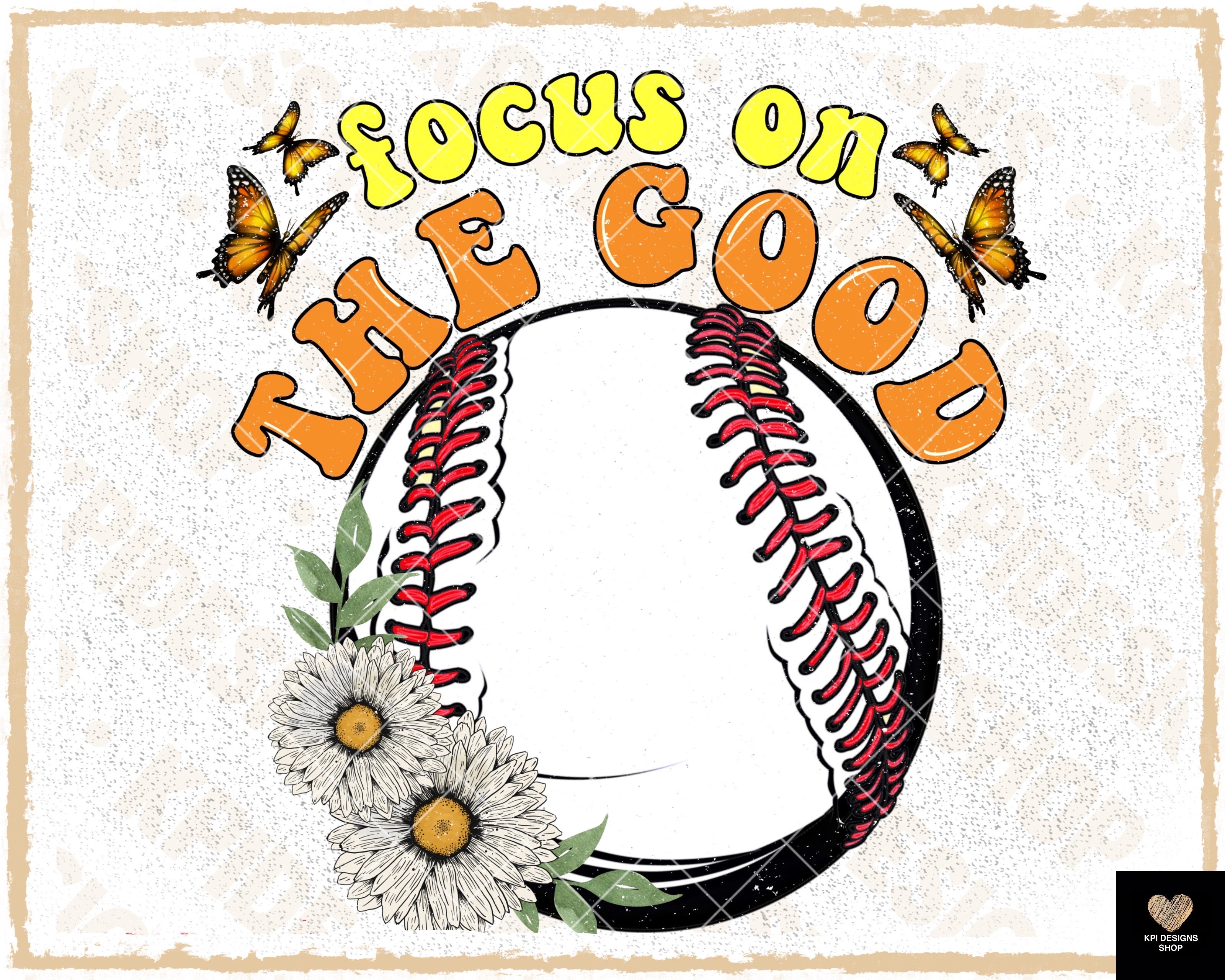 Focus on the Good (Baseball) - April2023 - PNG - Digital Design – KPI ...
