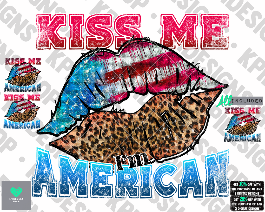 Kiss Me I'm American (4-pack) - May2022 - PNG - Digital Design – KPI Designs Shop