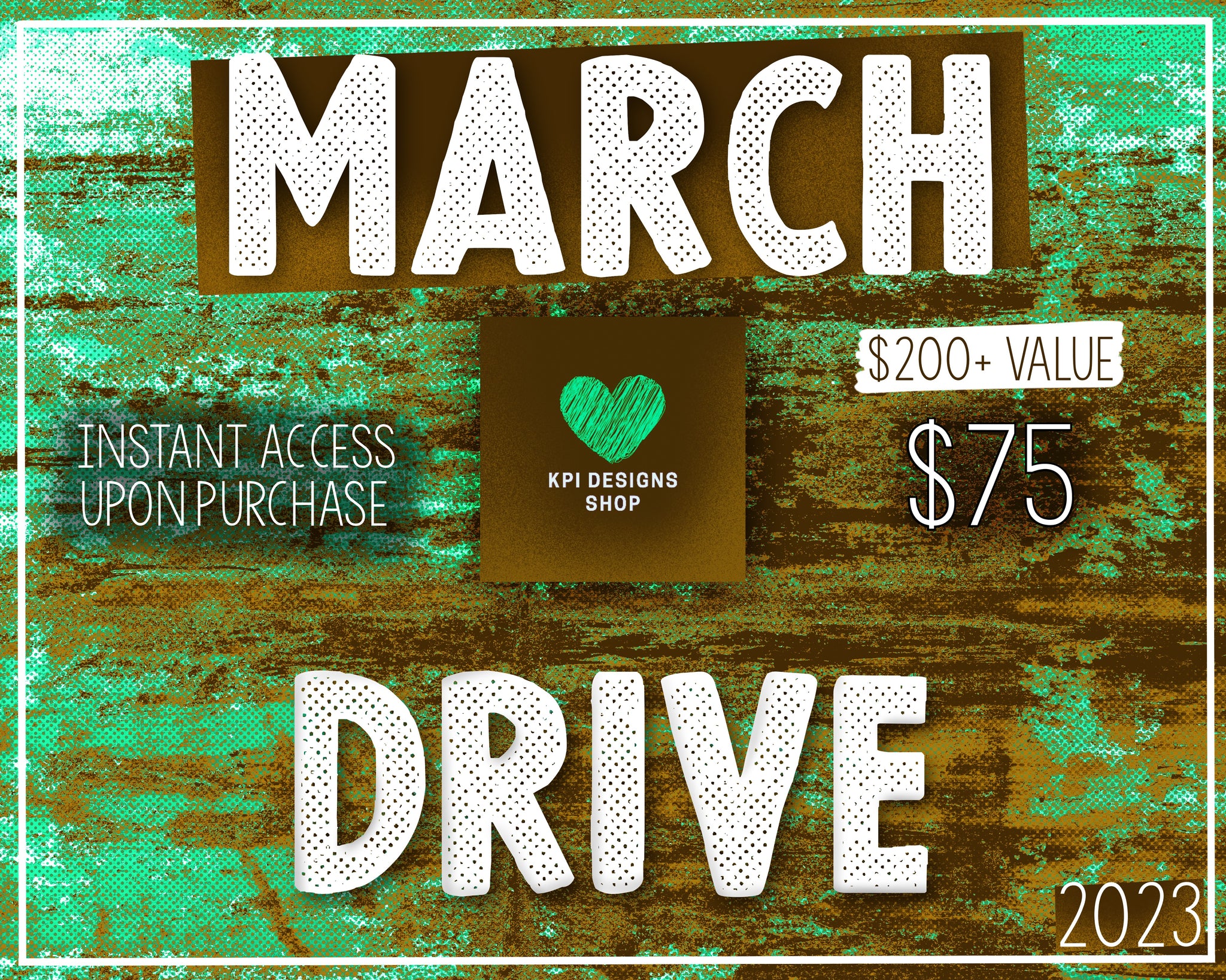 2023 March Full Access Drive – KPI Designs Shop