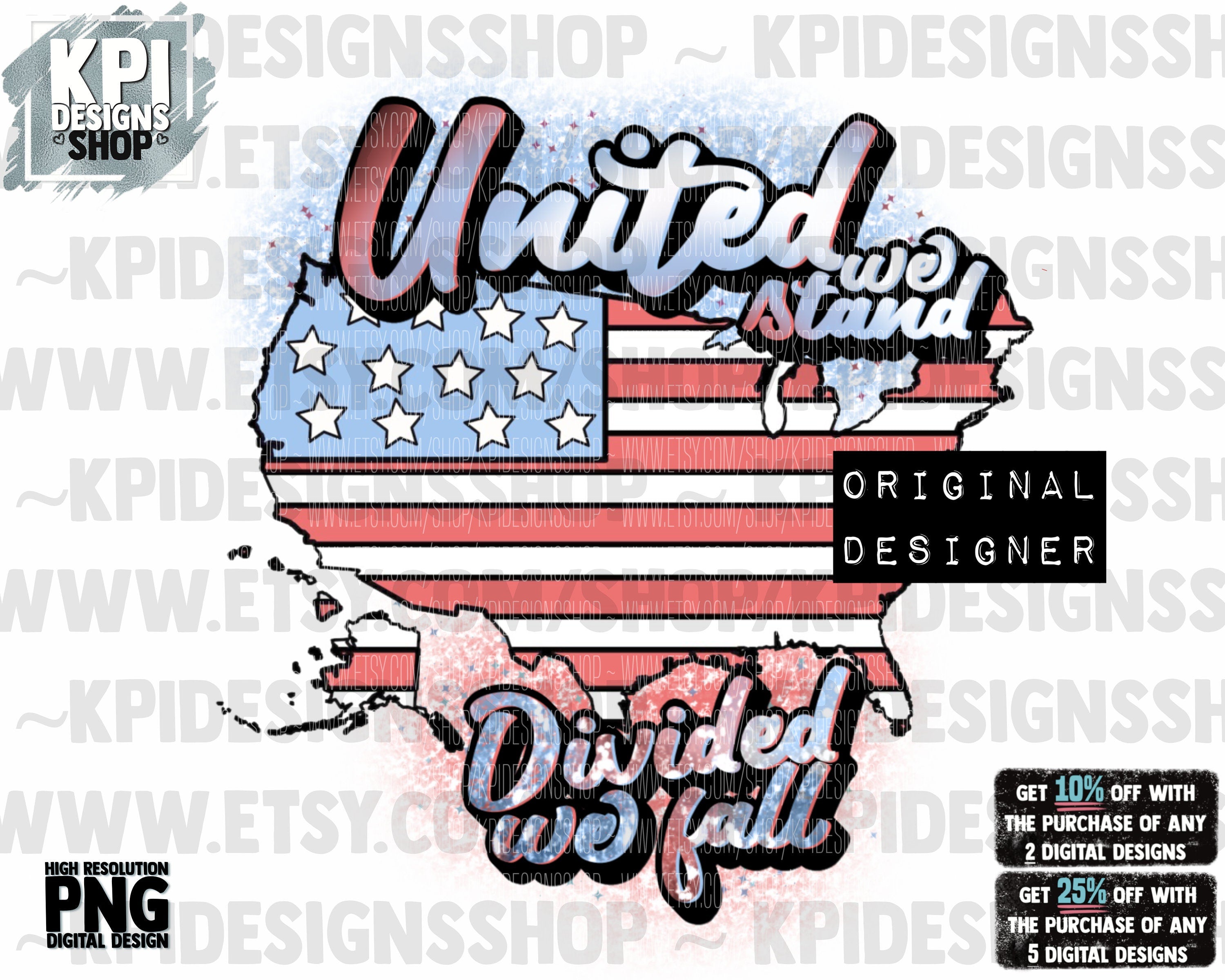 United We Stand - Divided We Fall - PNG - Digital Design – KPI Designs Shop