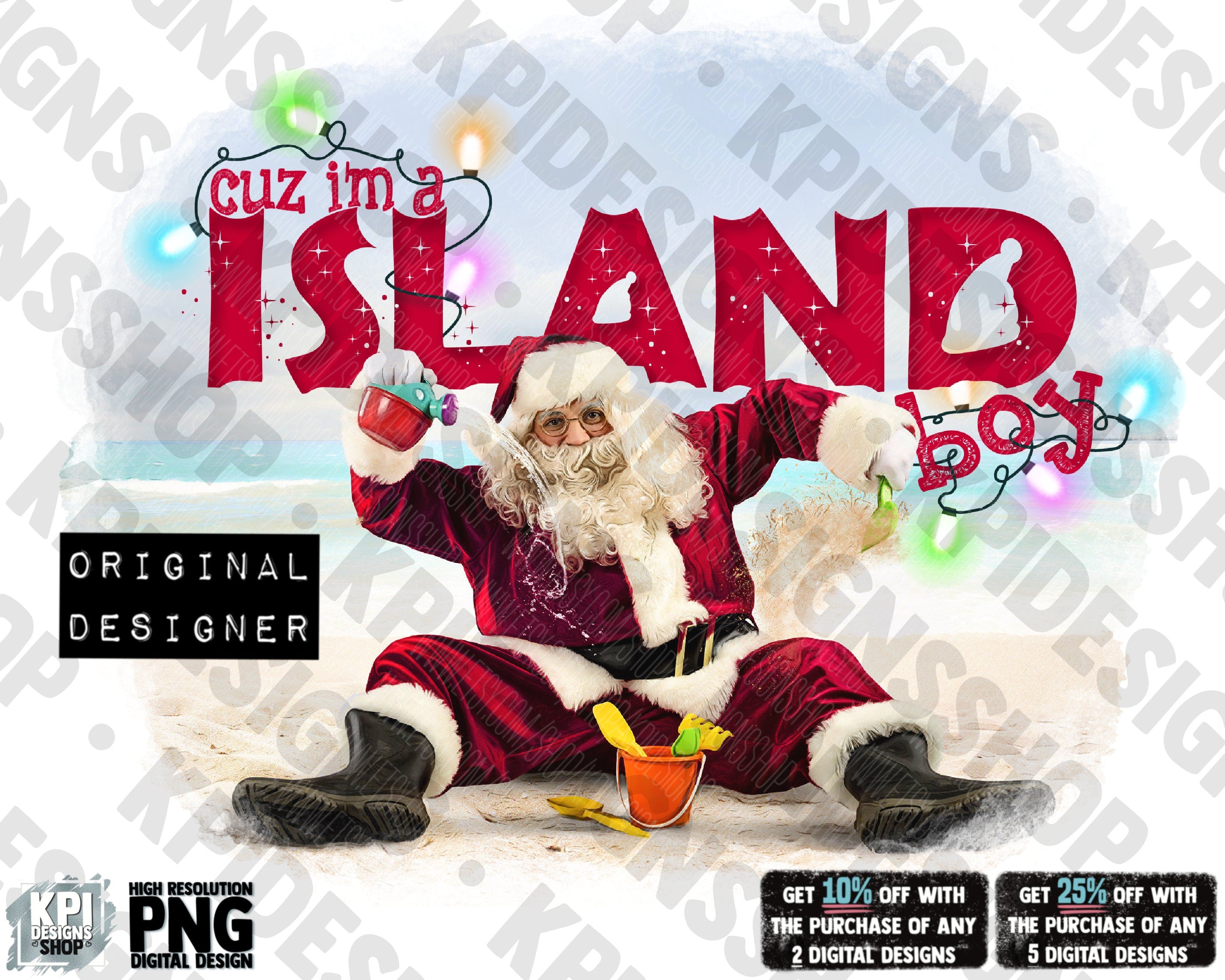 Santa Island Boy - Cuz I’m A Island Boy - PNG - Digital Design – KPI ...