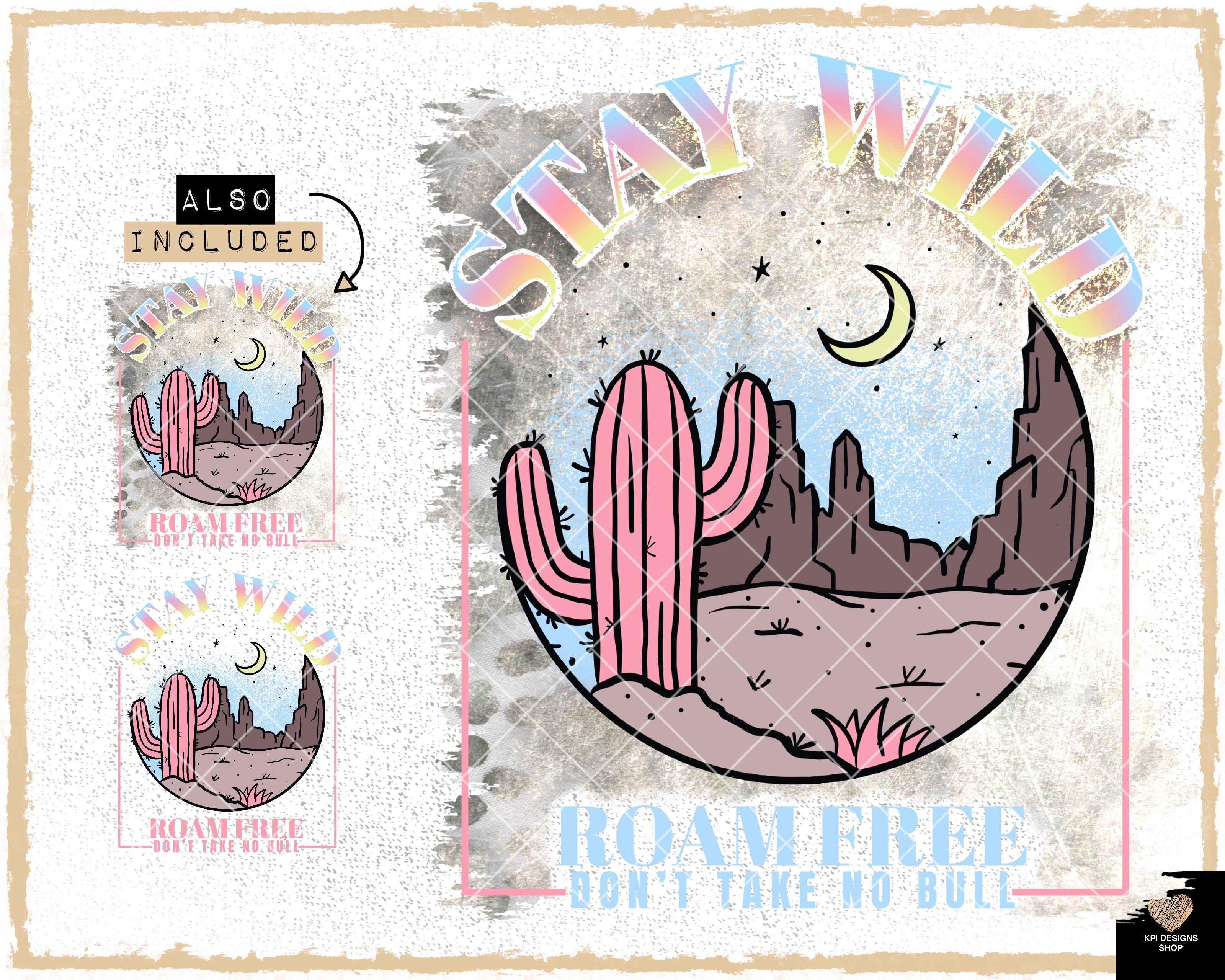 Stay Wild (3-pack) - April2023 - PNG - Digital Design – KPI Designs Shop