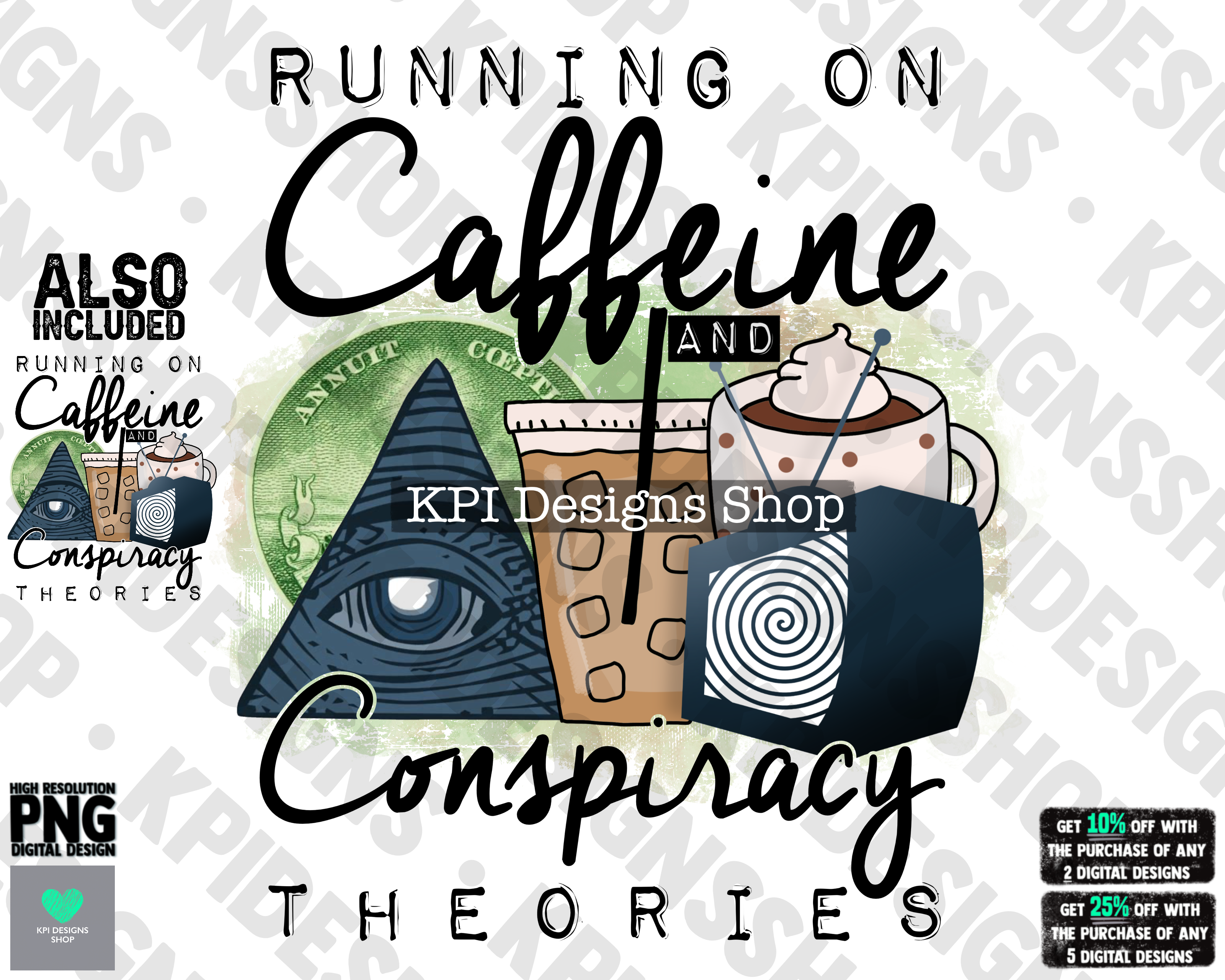 Caffeine and Conspiracy Theories (coffee) - Mar2022 - PNG - Digital De ...